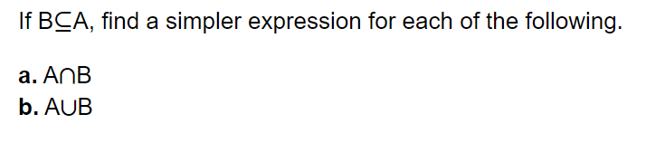 Solved If B⊆A, find a simpler expression for each of the | Chegg.com