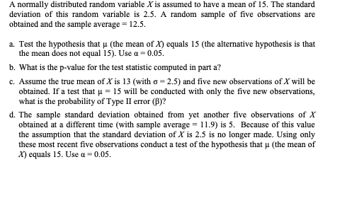 Solved A normally distributed random variable X is assumed | Chegg.com