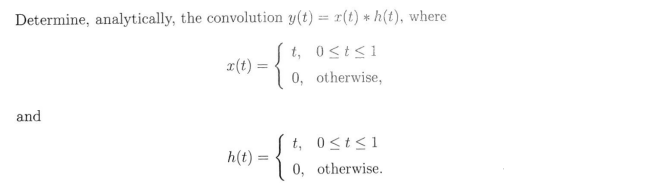 Solved Determine, analytically, the convolution | Chegg.com