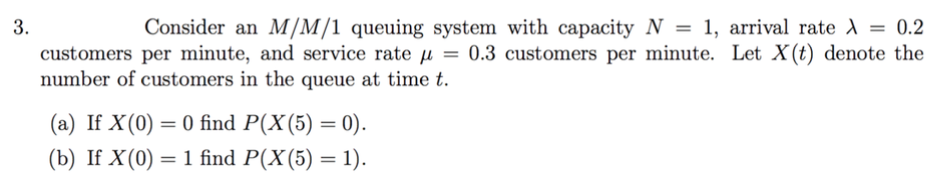 Solved Consider an M/M/1 queuing system with capacity N 1, | Chegg.com