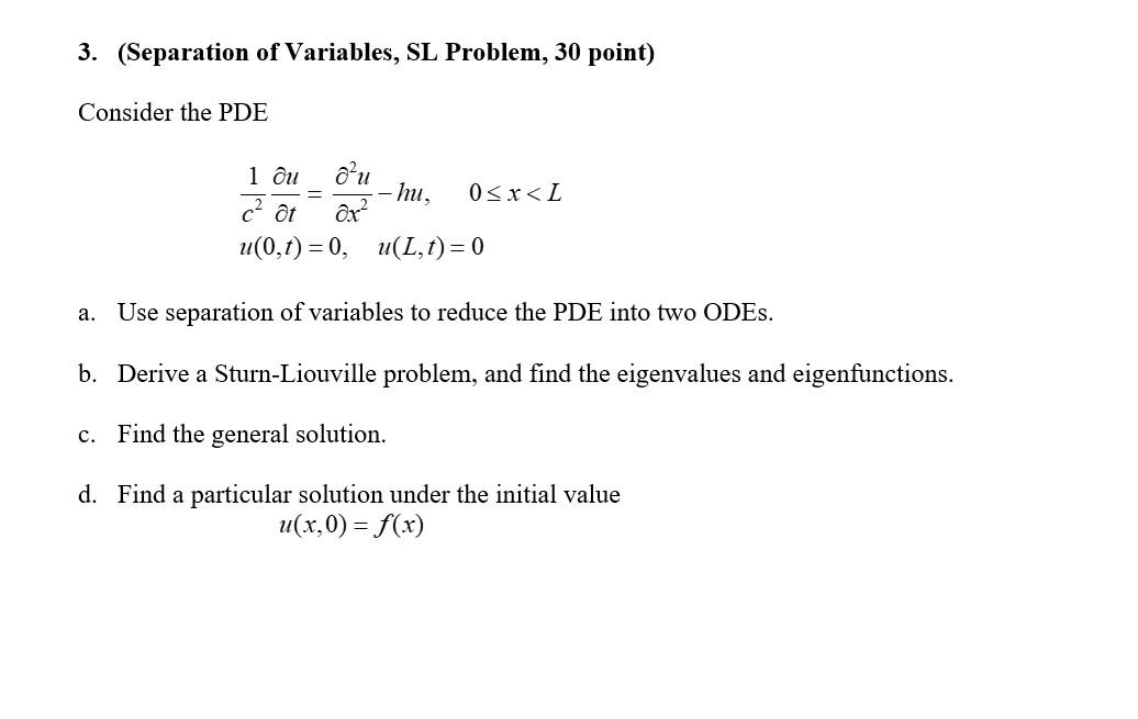 Solved 3 Separation Of Variables Sl Problem 30 Point