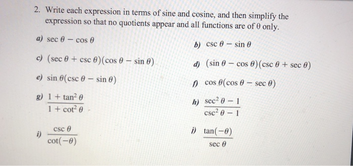 Solved 2. Write each expression in terms of sine and cosine, | Chegg.com
