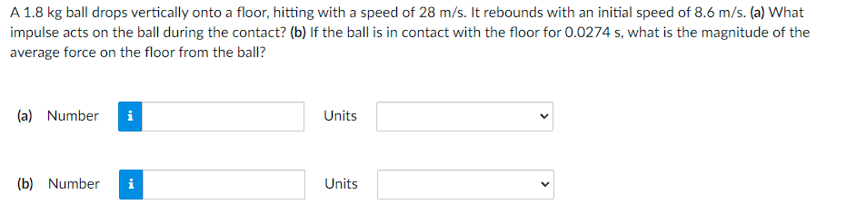 Solved A 1.8 kg ball drops vertically onto a floor, hitting | Chegg.com