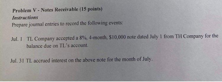 Solved Problem V - Notes Receivable (15 points) Instructions | Chegg.com