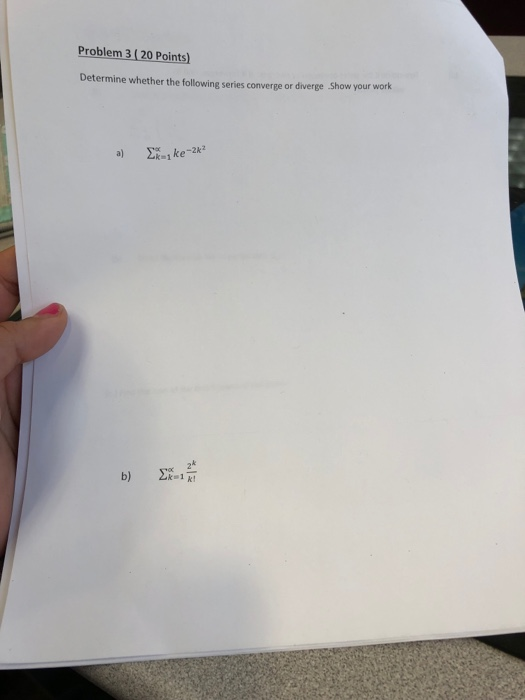 Solved Problem 3(20 Points) Determine whether the following | Chegg.com