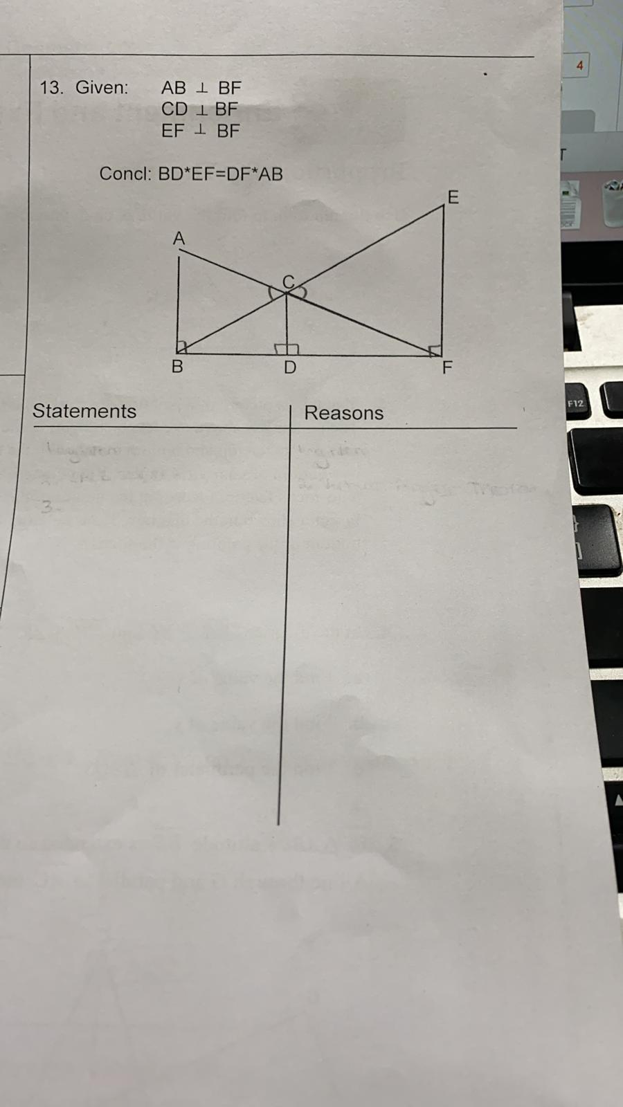 Solved 13. Given: AB 1 BF CD 1 BF EF I BF Concl: BD*EF=DF*AB | Chegg.com