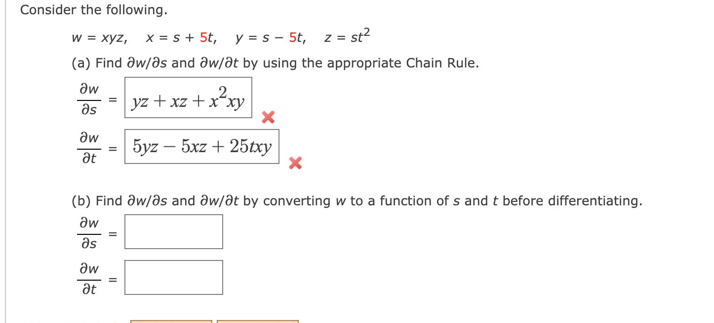 Solved Consider the following. w=xyz,x=s+5t,y=s−5t,z=st2 (a) | Chegg.com