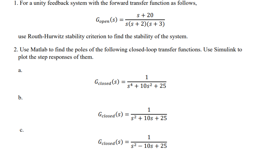 Solved 1. For a unity feedback system with the forward | Chegg.com