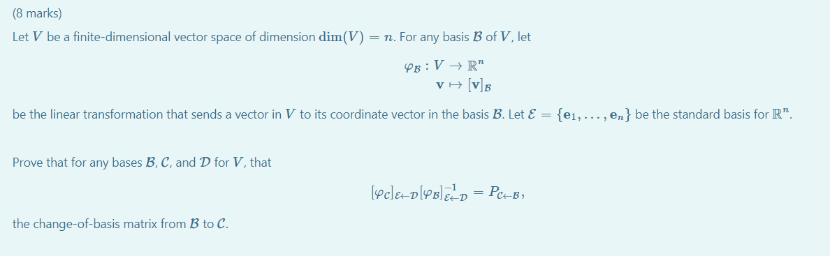 (8 marks) Let V be a finite-dimensional vector space | Chegg.com