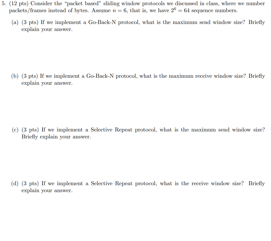 5. (12 pts) Consider the "packet based” sliding | Chegg.com