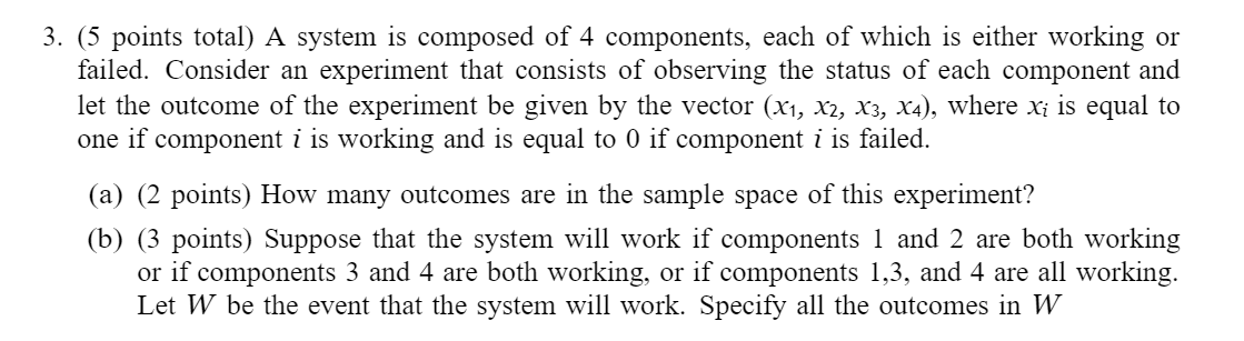 Solved 3. (5 points total) A system is composed of 4 | Chegg.com