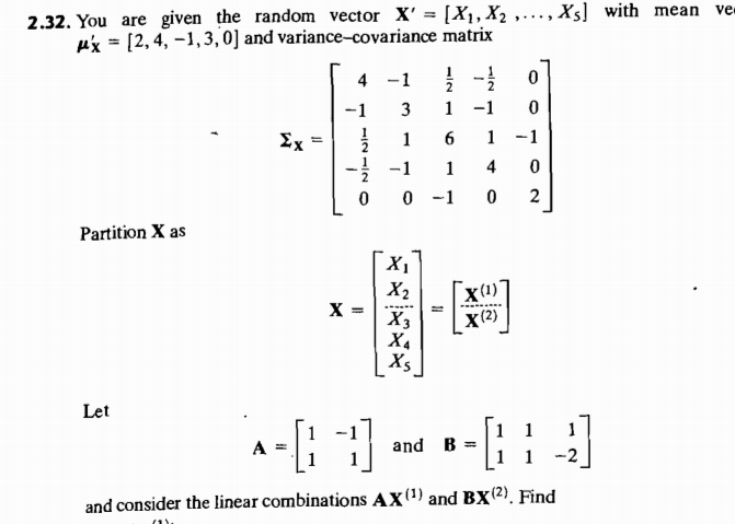 Solved 2.32. You are given the random vector X' = [X1,X2 | Chegg.com