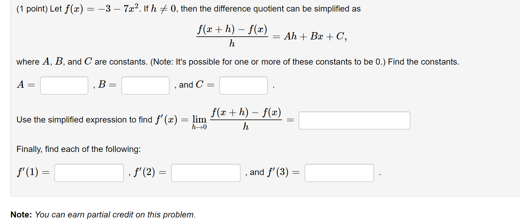 Solved (1 point) Let f(x)=−3−7x2. If h =0, then the | Chegg.com