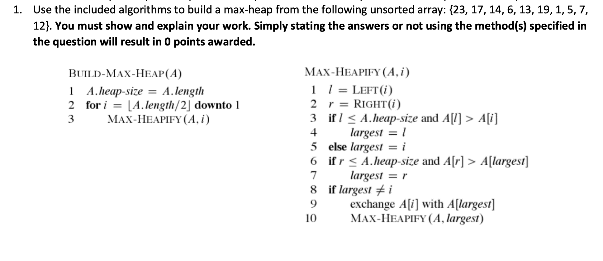 Solved 1. Use the included algorithms to build a max-heap | Chegg.com