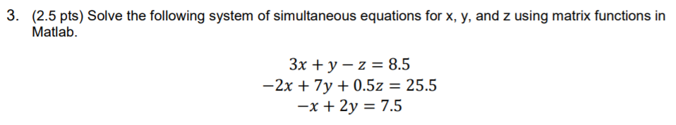 Solved 3. (2.5 pts) Solve the following system of | Chegg.com