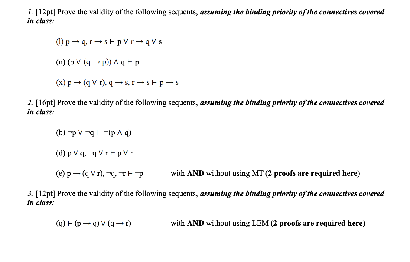 Solved 1. [12pt] Prove the validity of the following | Chegg.com