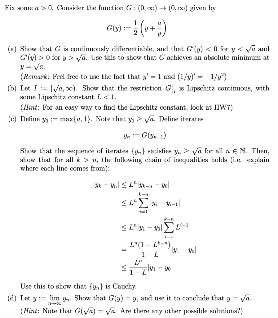 Solved Fix some a>0. Consider the function G:(0,∞)→(0,∞) | Chegg.com
