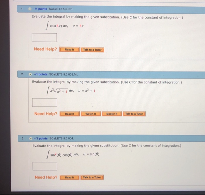 Solved +/-/1 points SCalcET8 5.5.001 Evaluate the integral | Chegg.com