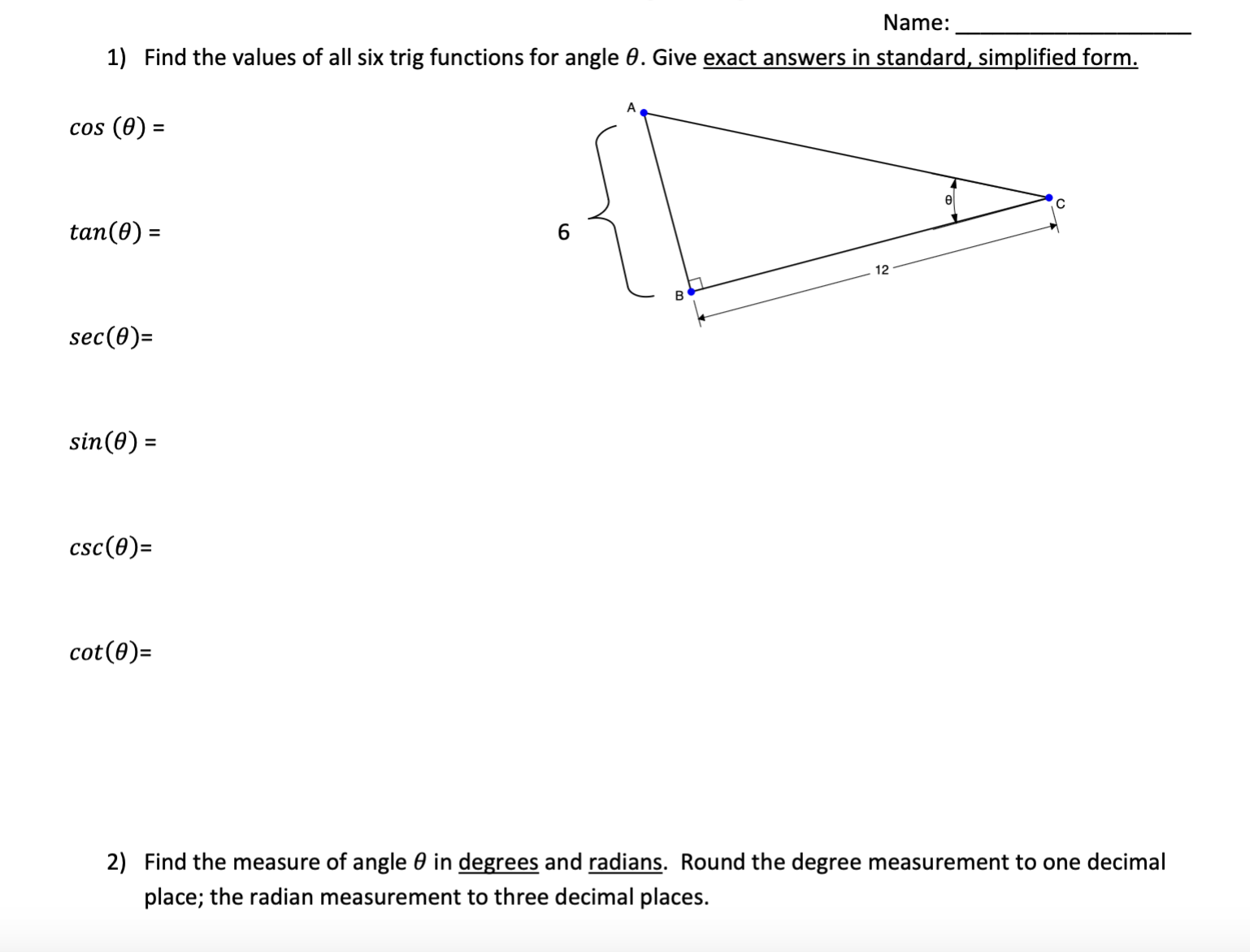 Solved Name: 1) Find the values of all six trig functions | Chegg.com