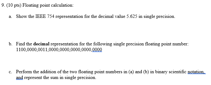 Solved 9.(10 pts) Floating point calculation: a. Show the | Chegg.com