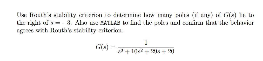 Solved Use Routh's stability criterion to determine how many | Chegg.com