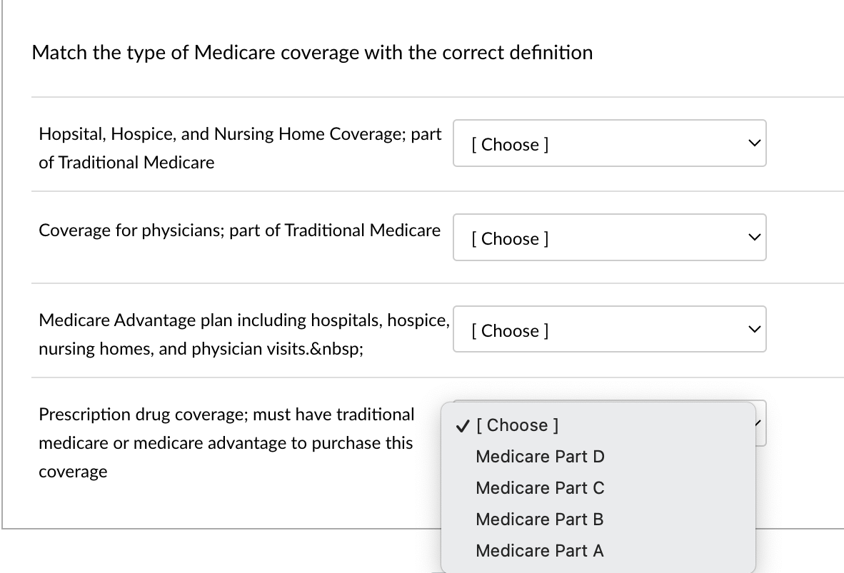 Solved Match the type of Medicare coverage with the correct | Chegg.com