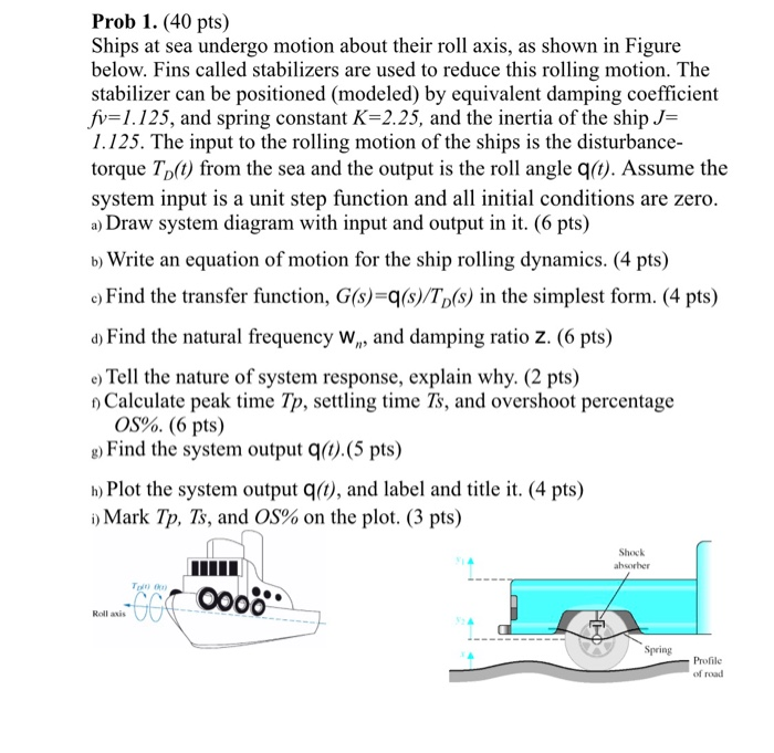 Solved Prob 1. (40 pts) Ships at sea undergo motion about | Chegg.com