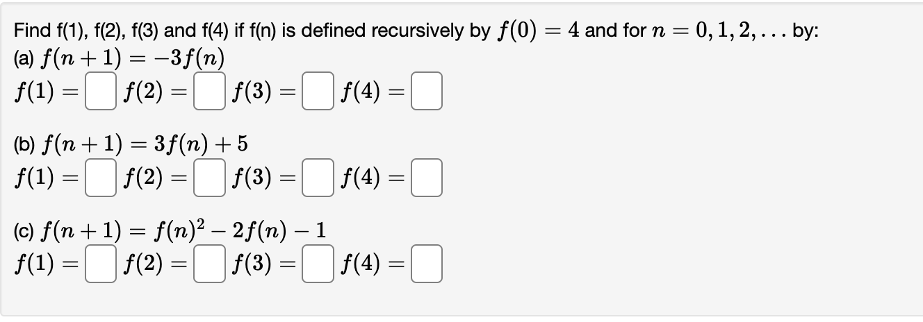 Solved Find f(1),f(2),f(3) and f(4) if f(n) is defined | Chegg.com