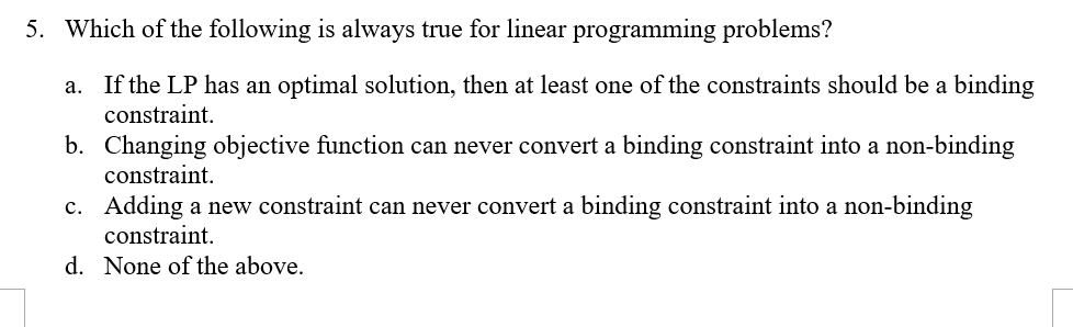 Solved 5. Which of the following is always true for linear | Chegg.com