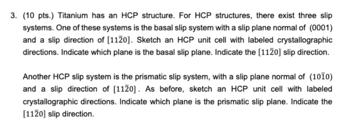 3. (10 pts.) Titanium has an HCP structure. For HCP | Chegg.com