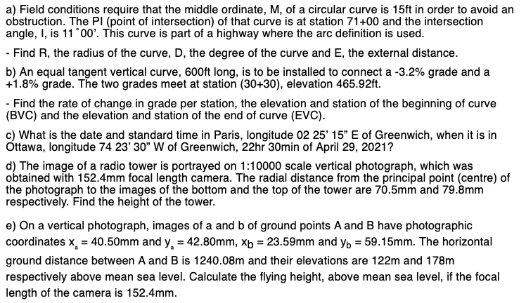 Solved a) Field conditions require that the middle ordinate, | Chegg.com
