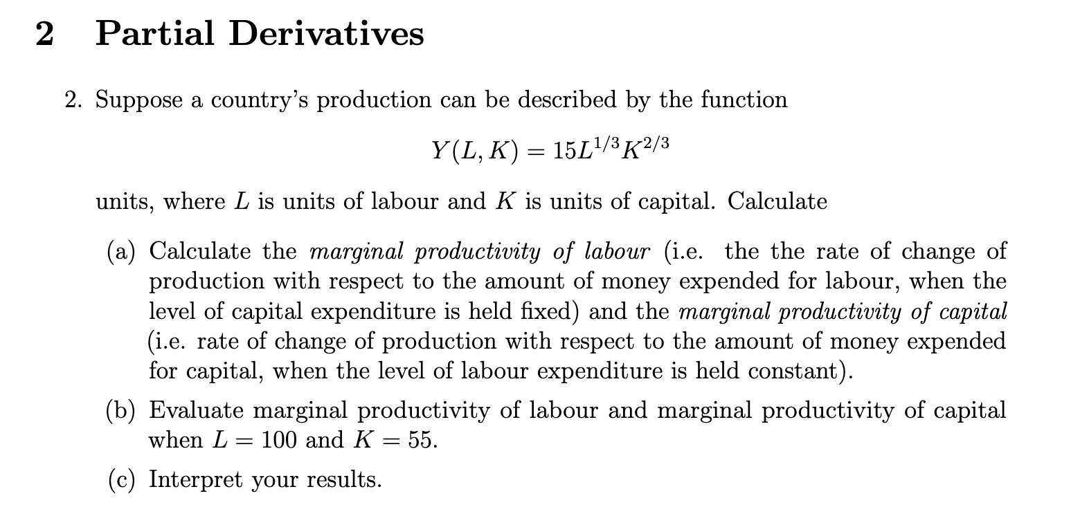 Solved 2 Partial Derivatives 2. Suppose a country's | Chegg.com