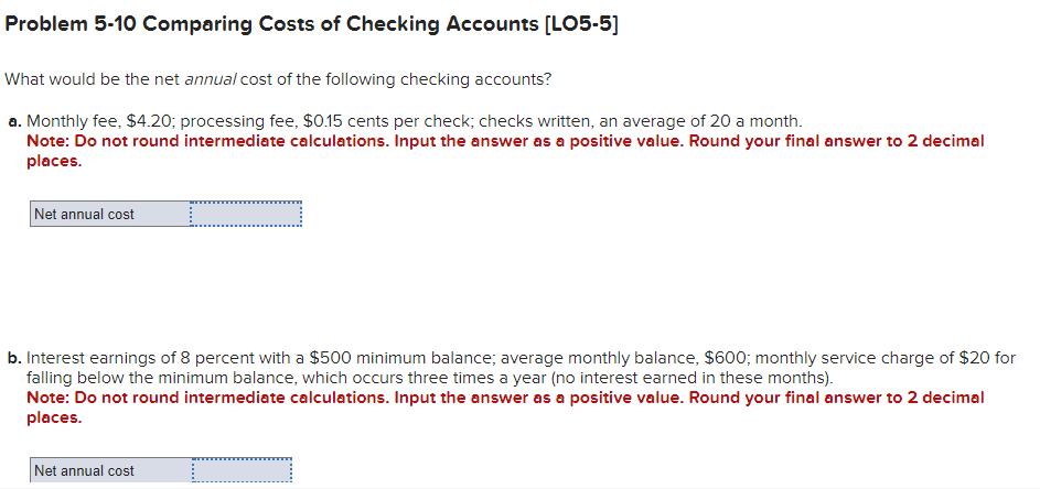 Solved Problem 5-10 Comparing Costs of Checking Accounts | Chegg.com