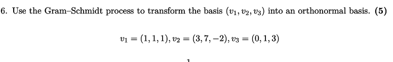 Solved Use the Gram-Schmidt process to transform the basis | Chegg.com