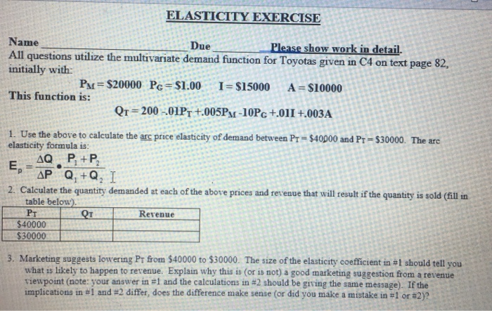 Solved ELASTICITY EXERCISE Name All questions utilize the | Chegg.com