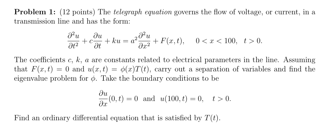 Solved Problem 1: (12 points) The telegraph equation governs | Chegg.com
