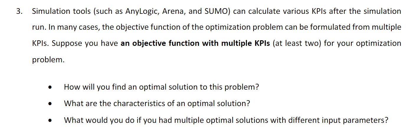 Solved Simulation tools (such as AnyLogic, Arena, and SUMO) | Chegg.com