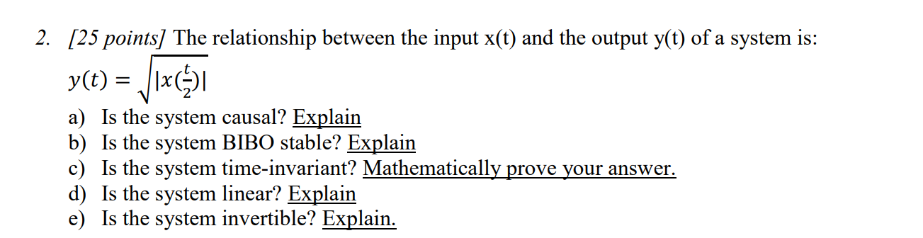 Solved [25 points] The relationship between the input x(t) | Chegg.com