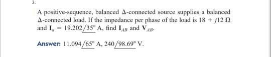 Solved A positive-sequence, balanced A-connected source | Chegg.com