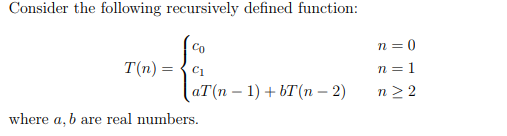 Solved Consider the following recursively defined function: | Chegg.com