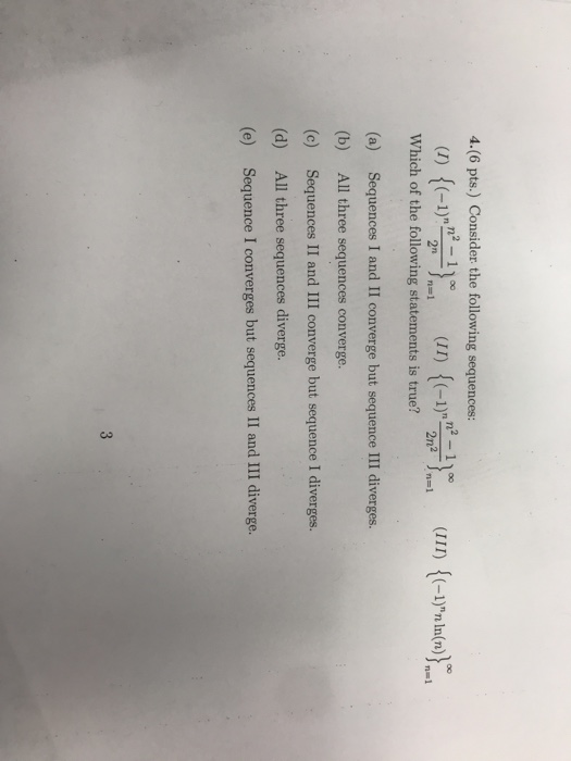 Solved 4.(6 pts.) Consider the following sequences: (IIT)-1 | Chegg.com