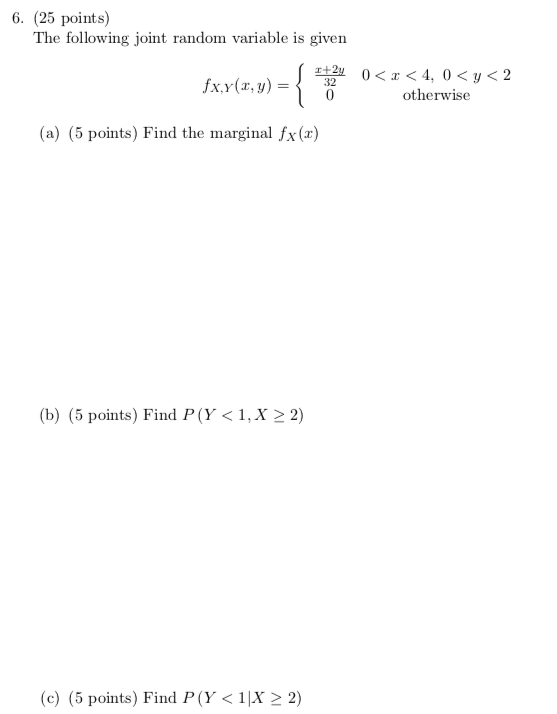 Solved 6. (25 points) The following joint random variable is | Chegg.com