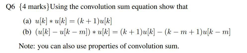 Solved 26{4 marks } Using the convolution sum equation show | Chegg.com