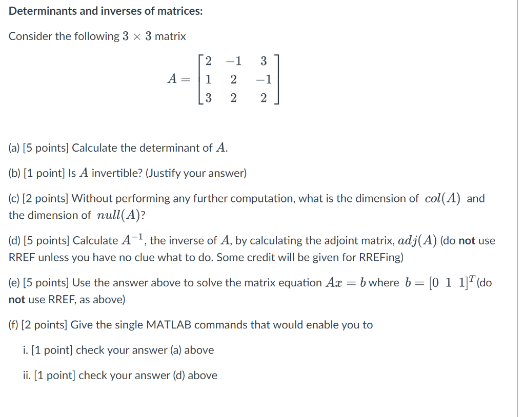 Solved Determinants and inverses of matrices: Consider the | Chegg.com