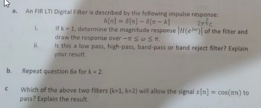 Solved a. An FIR LTI Digital Filter is described by the | Chegg.com