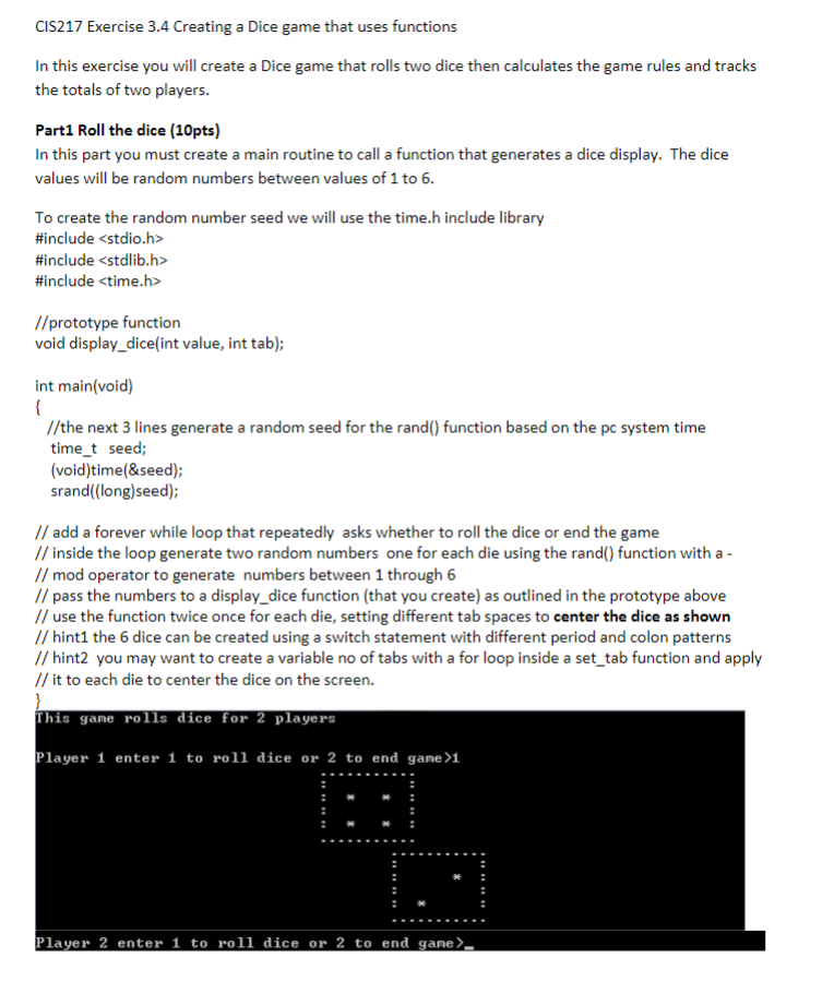 Solved CIS217 Exercise 3.4 Creating a Dice game that uses | Chegg.com