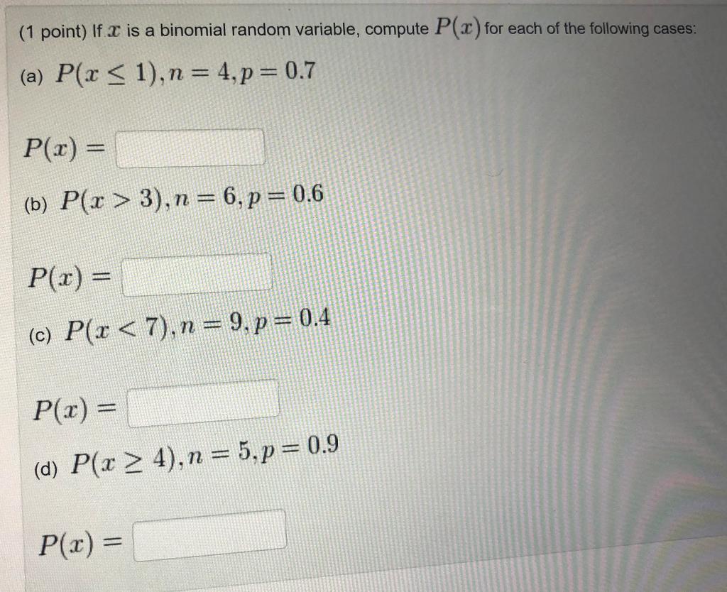 Solved (1 point) If I is a binomial random variable, compute | Chegg.com