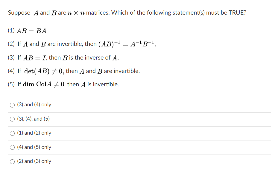 Solved Suppose A and B are n x n matrices. Which of the | Chegg.com