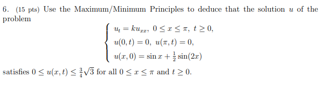 6. (15 pts) Use the Maximum/Minimum Principles to | Chegg.com