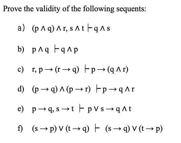 Solved Prove the validity of the following sequents: a) | Chegg.com